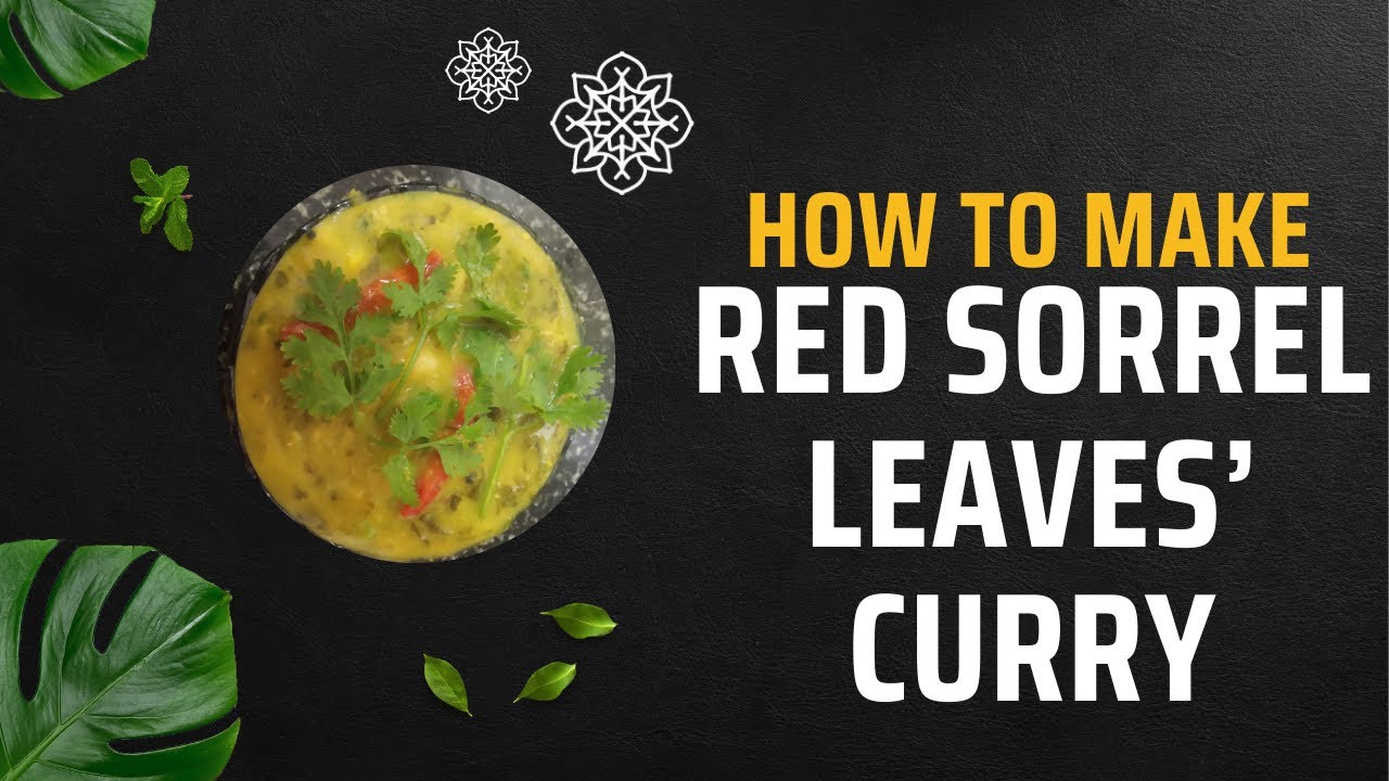 How to make red sorrel leaves' curry || Teekha Meetha Recipes - YouTube
