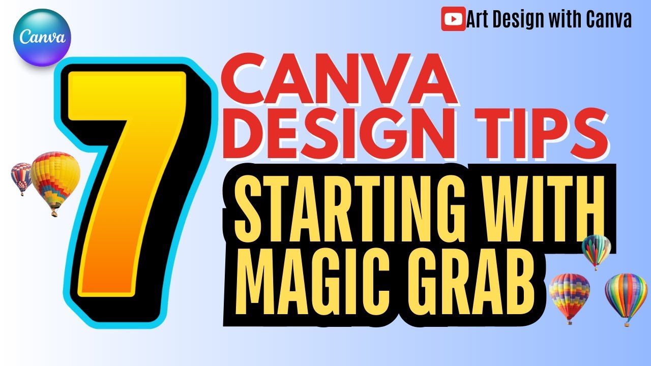 7 Canva Design Tips Starting With Magic Grab - YouTube