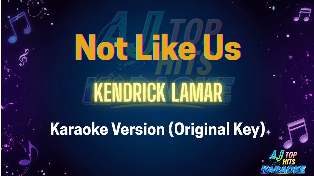 Not Like Us - Kendrick Lamar (Karaoke Version Original Key) - YouTube