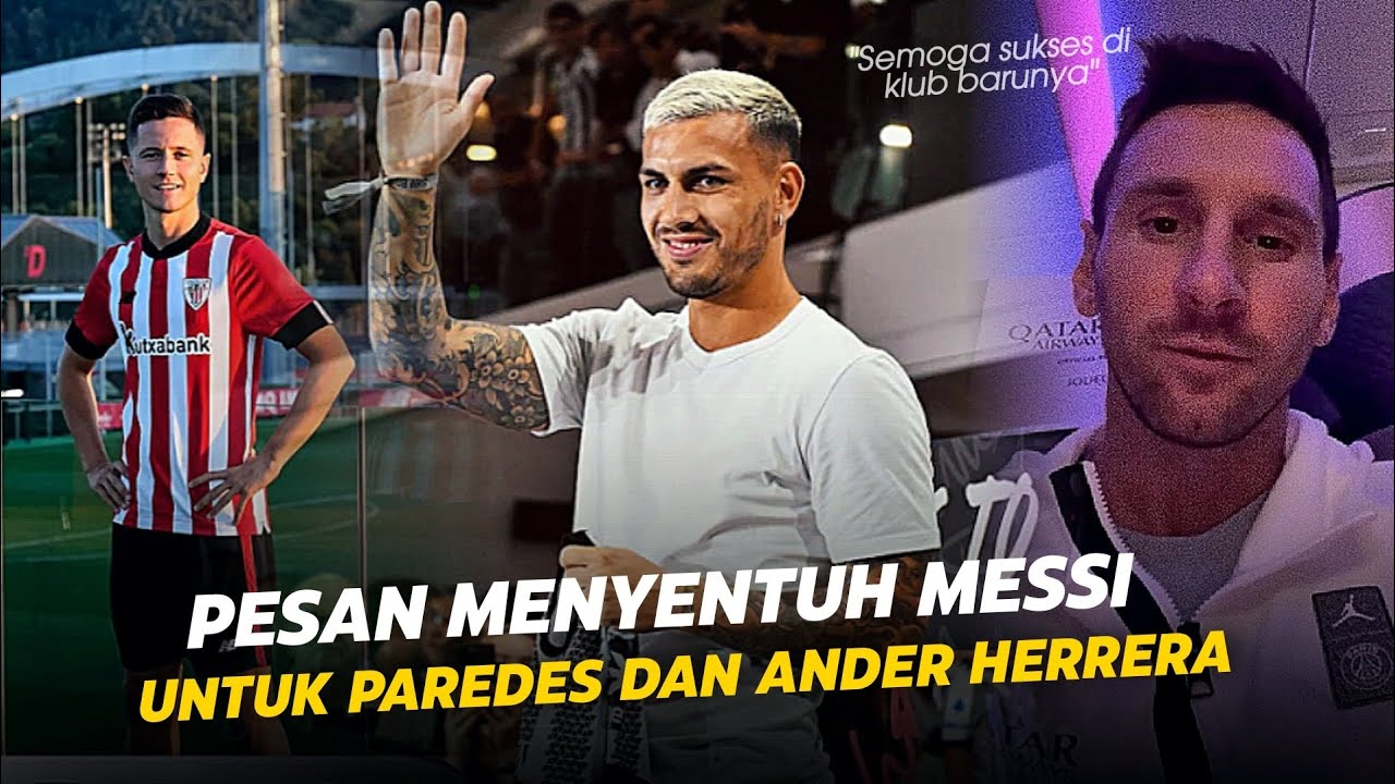 Semoga Sukses Bersama Klub Barumu !! Lihatlah Pesan Menyentuh Messi Kepada Paredes dan Ander ...