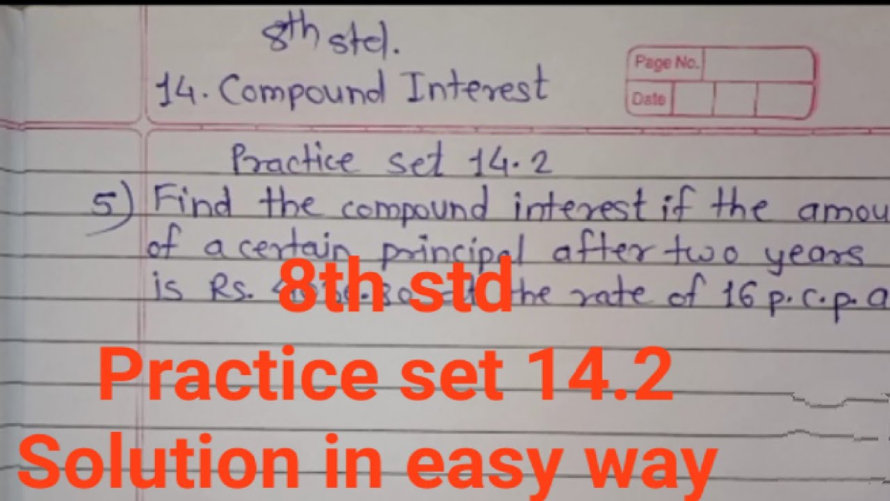 8th std practice set 14.2 ex. 5,6,and 7 Compound interest maths ...