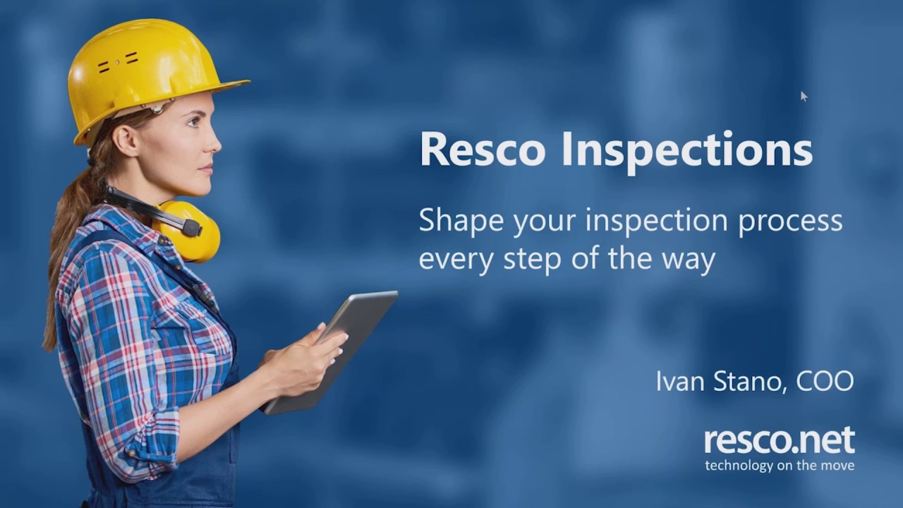 Resco How-To Series: Inspections – enabling you to shape every step of ...