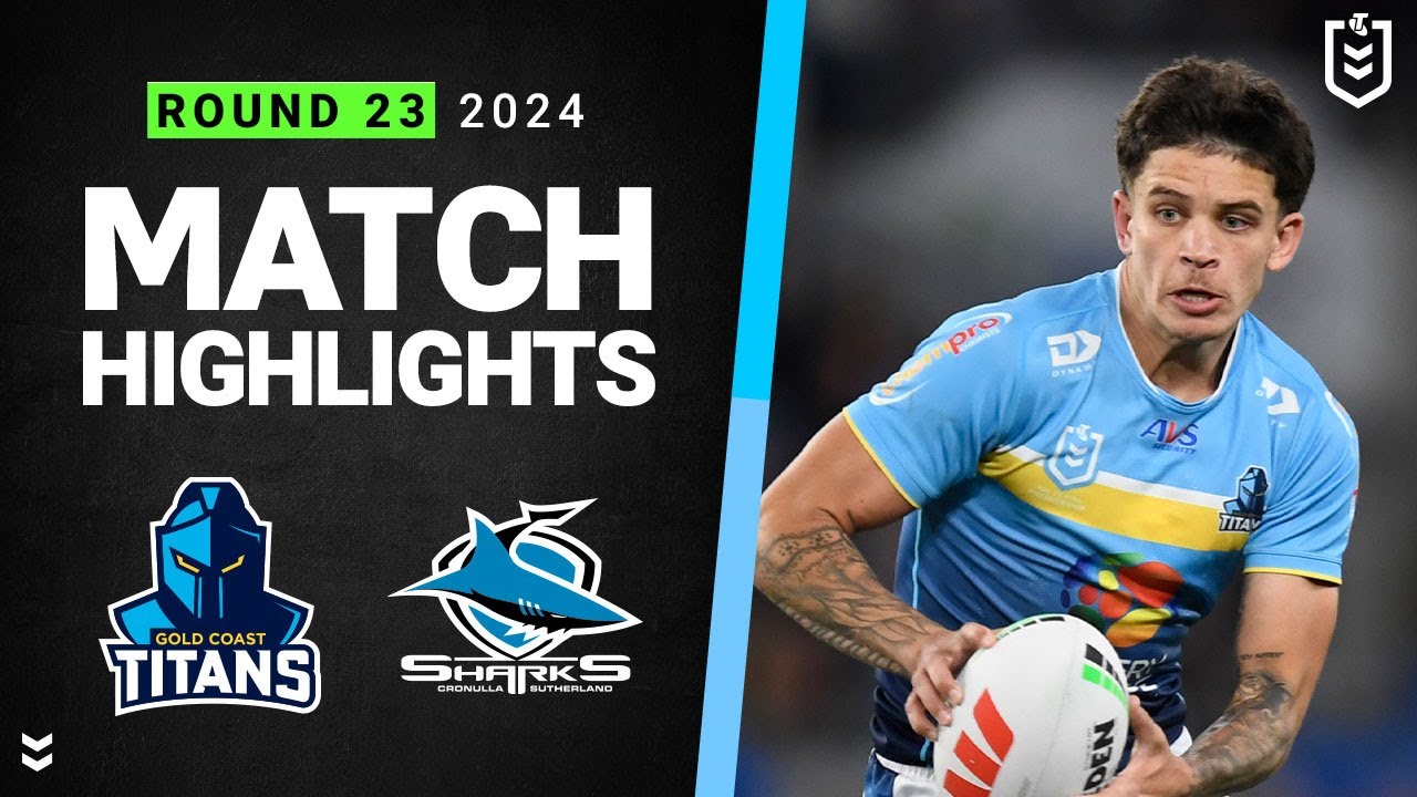 NRL Highlights | NRL 2024 | Titans v Sharks | Match Highlights - YouTube