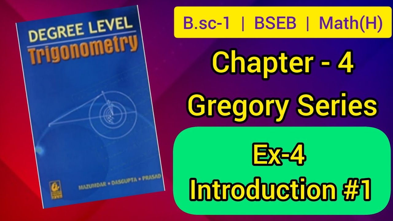 Trigonometry Bsc-1 Chapter -4th Gregory's Series Concept #1 Math (H ...