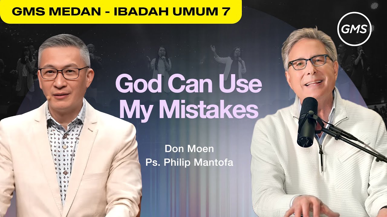 Ibadah Umum 7 | Don Moen & Pdt. Philip Mantofa - GMS Sumatera - YouTube