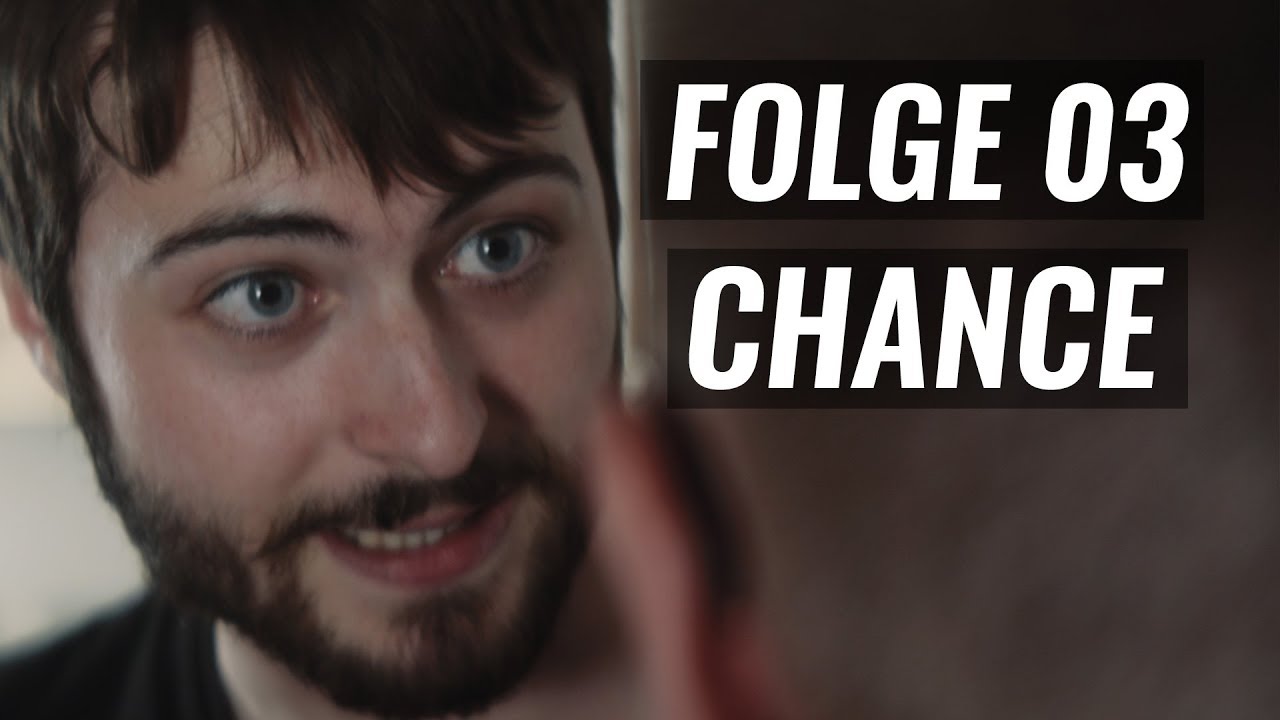 Chance - Folge 03 - YouTube