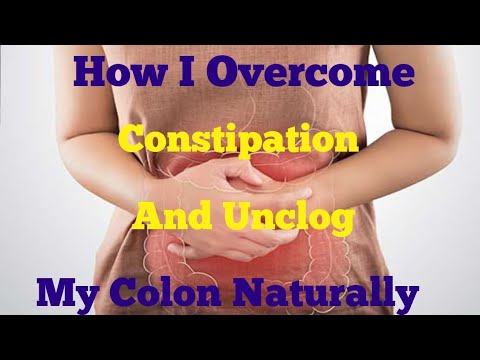 6 Proven Ways To Overcome Constipation And Unclog Colon - YouTube