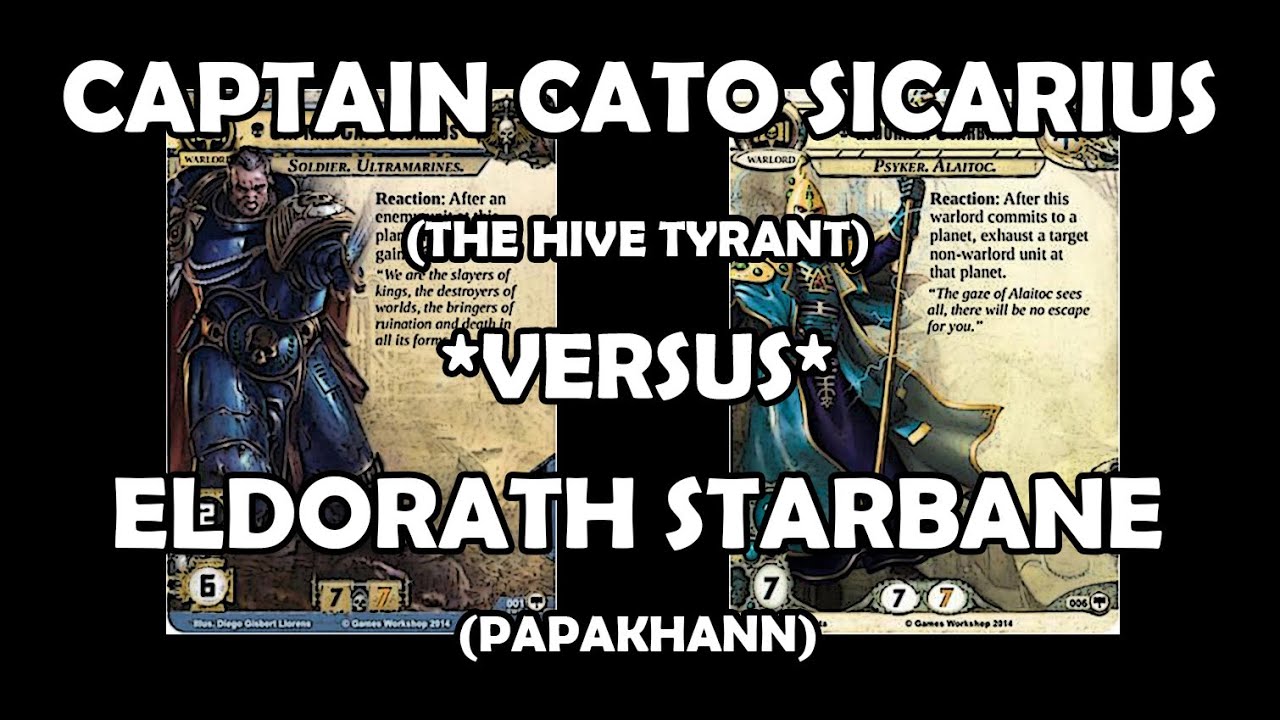 Captain Cato Sicarius versus Eldorath Starbane - Warhammer 40,000 ...