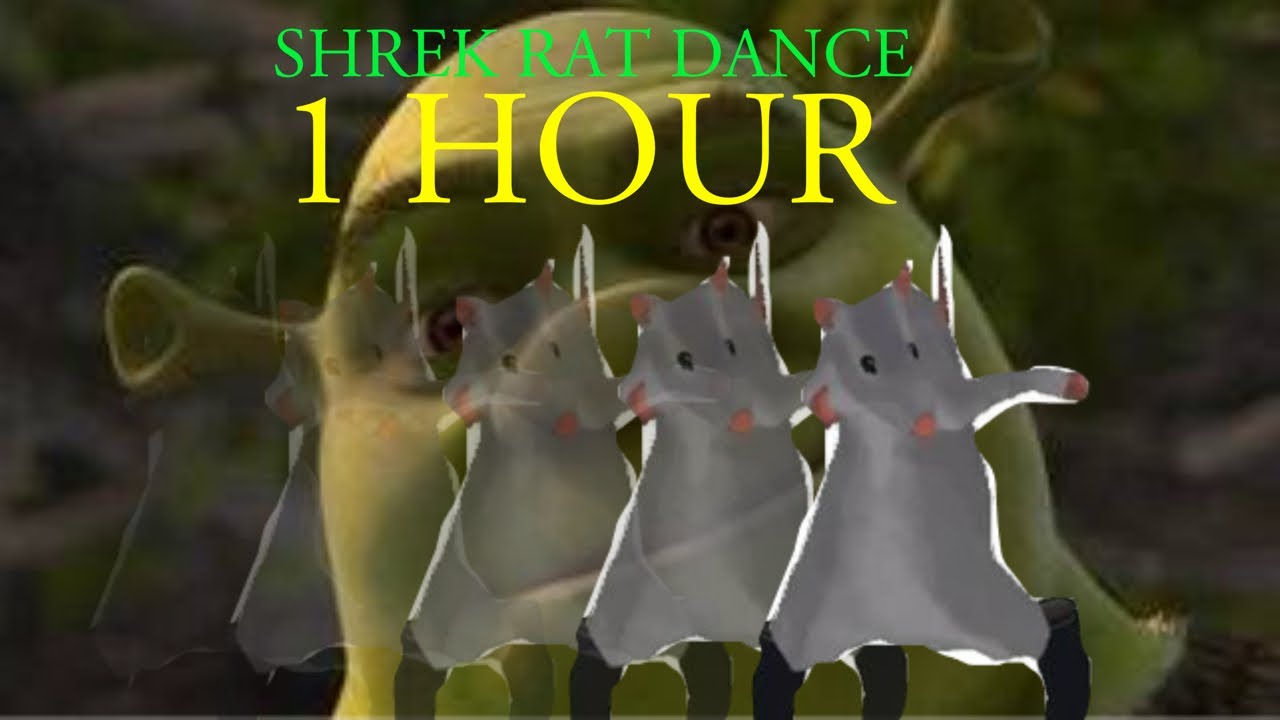 Shrek rat dance (1 HOUR) - YouTube