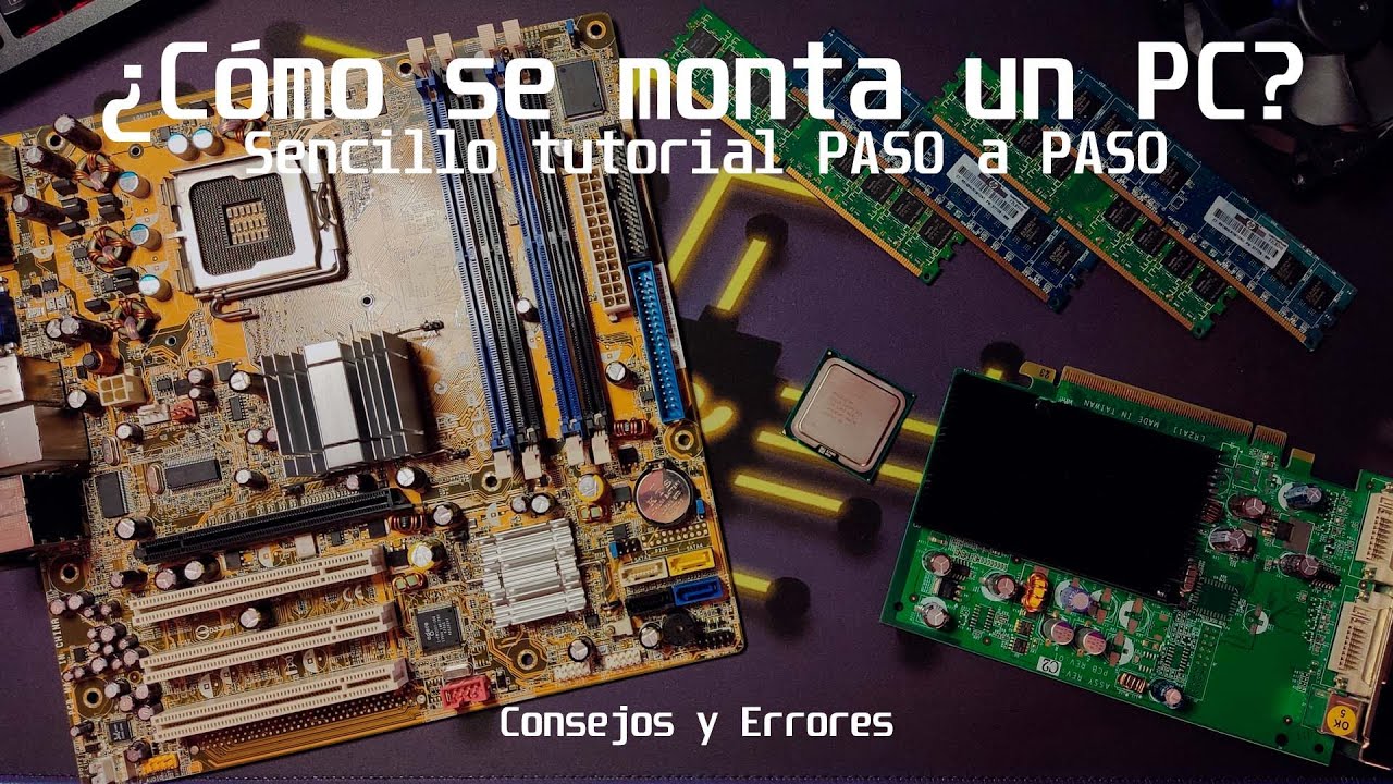 ¡Cómo montar un PC FÁCIL! | Tutorial montaje PASO a PASO | +Errores y ...