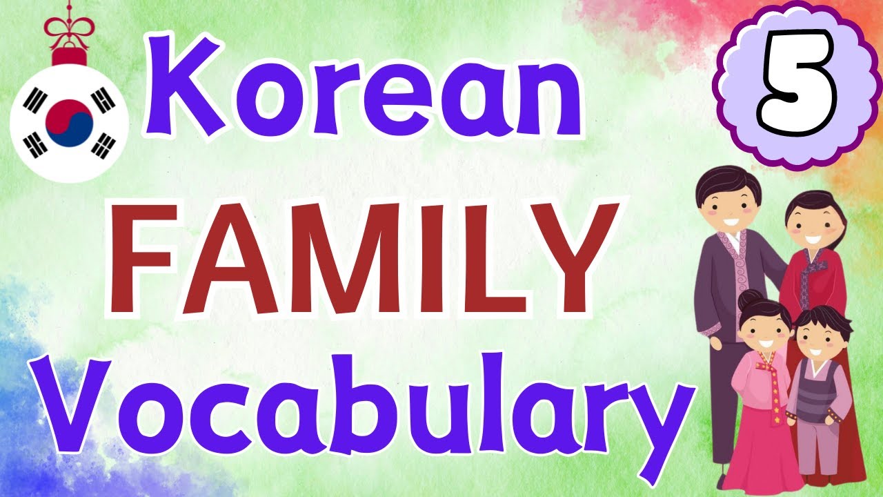 Korean Family Vocabulary (Part 5) | Family in Korean | Korean Words for ...