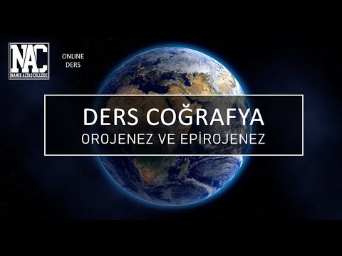 10 VE 12.SINIFLAR OROJENEZ VE EPİROJENEZ