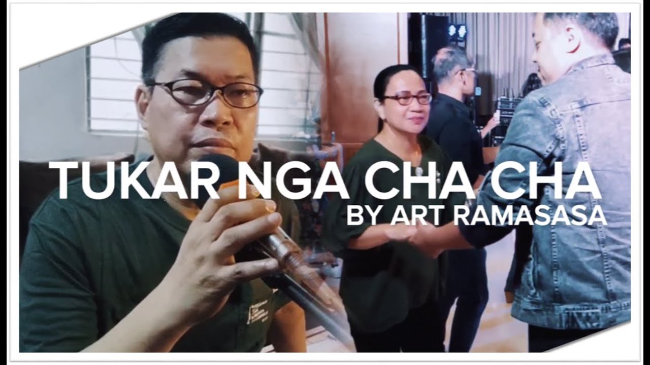 Tukar Nga Chacha (COVER) by Art Ramasasa - YouTube