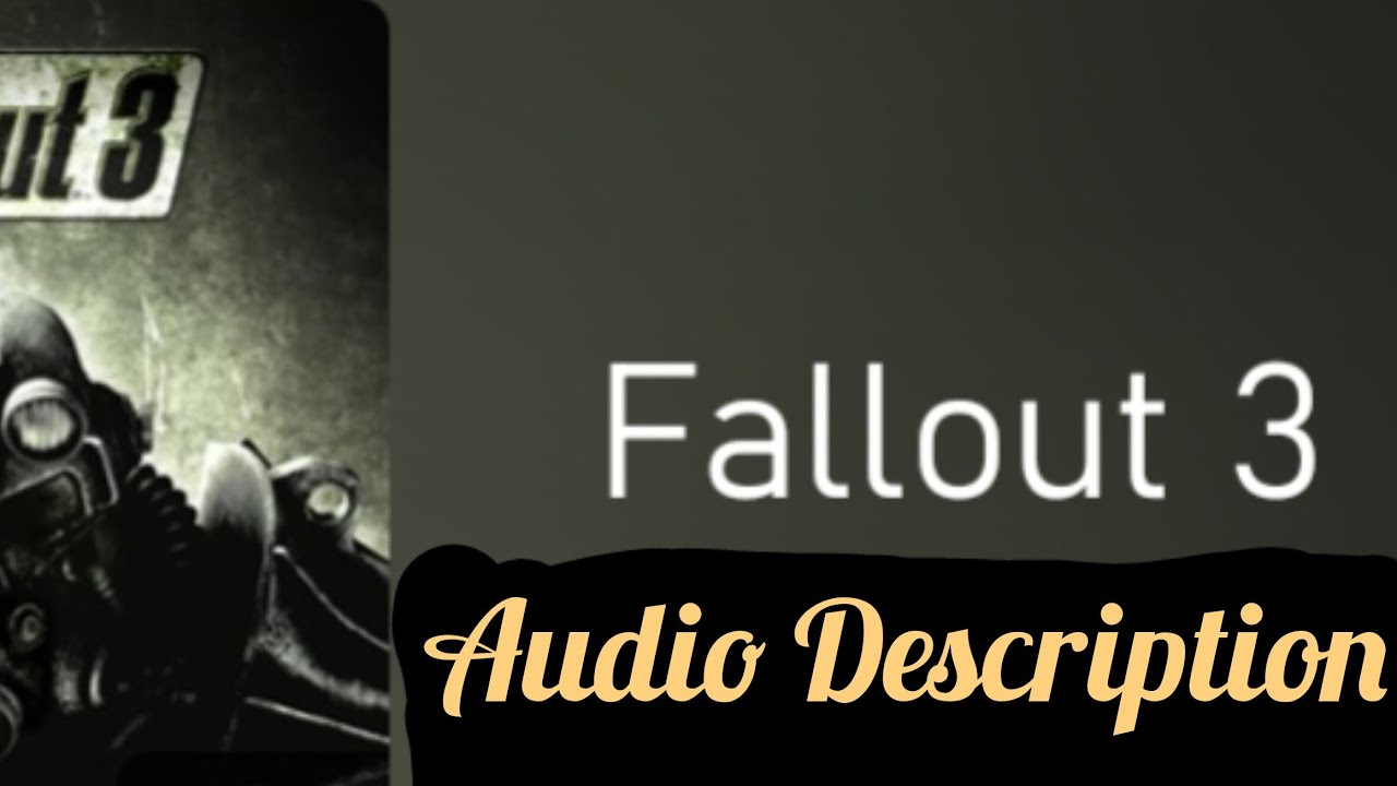 Fallout 3 #2 With Audio Description aka Descriptive Video - YouTube