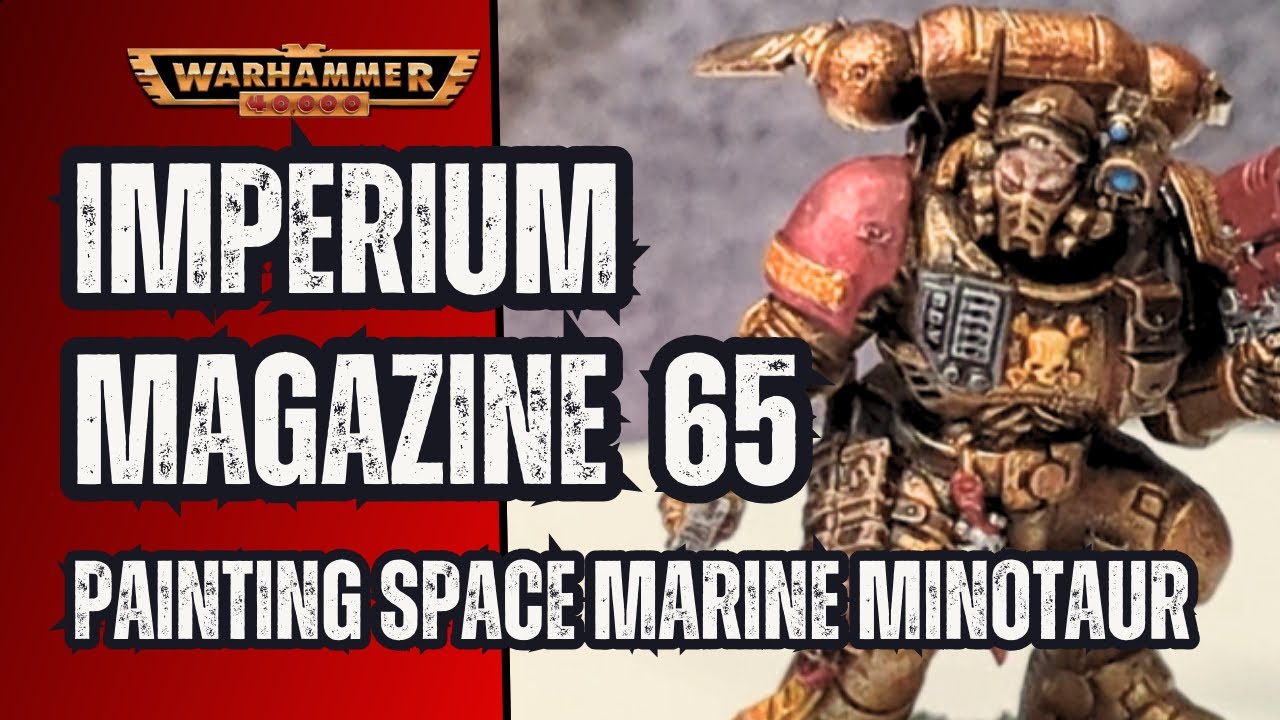 Warhammer 40k Imperium Magazine issue 65 - Painting a Space Marine ...
