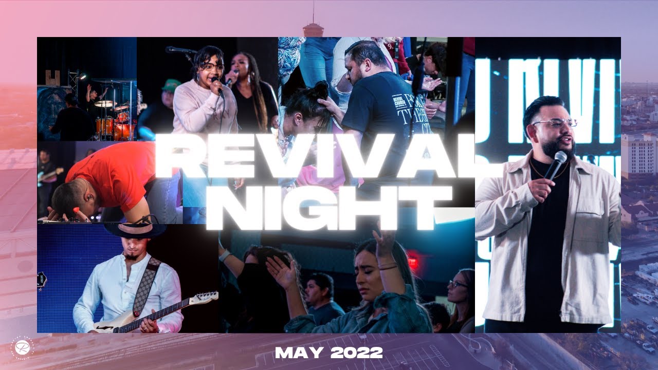 Revival Night | May 2022 - YouTube