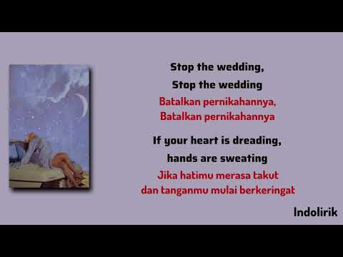 Stop The Wedding! - Ashe | Lirik Terjemahan Indonesia 