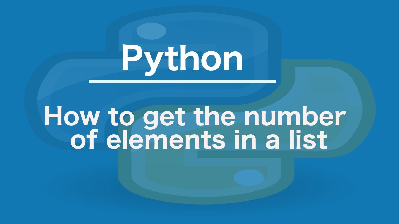 How to get the number of elements in a list in Python - YouTube
