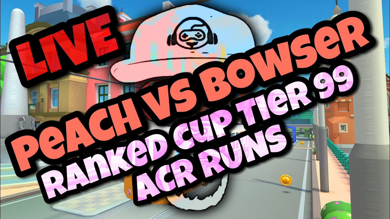 RANKED + ACR RUNS!!! | Peach VS Bowser TOUR (Week 2) | Mario Kart Tour ...