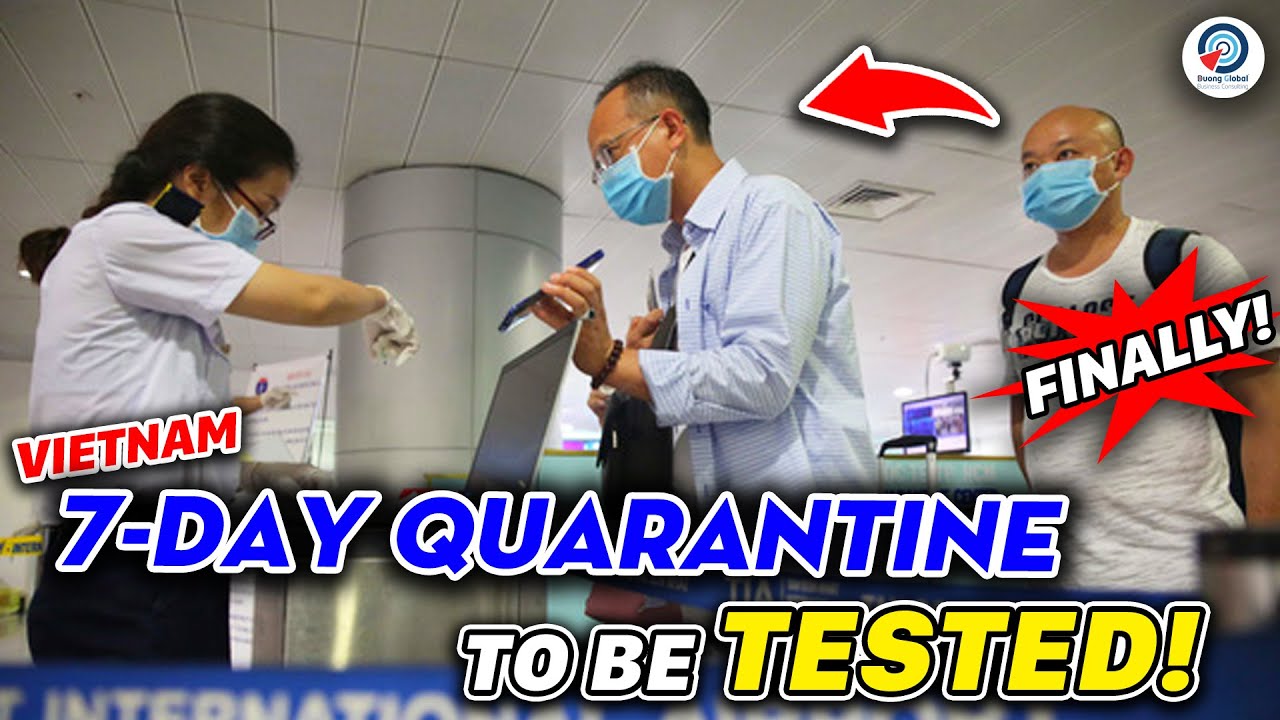 Vietnam's 7-Day Quarantine Test FINALLY LAUNCHED! New Travel ...