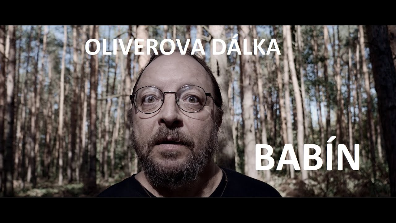 Oliverova dálka - Babín (Official video) - YouTube