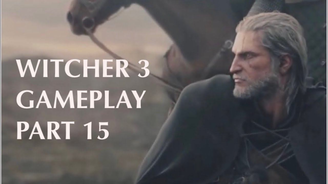 Witcher 3: Wild Hunt PS5 Edition Gameplay Part 15 - YouTube