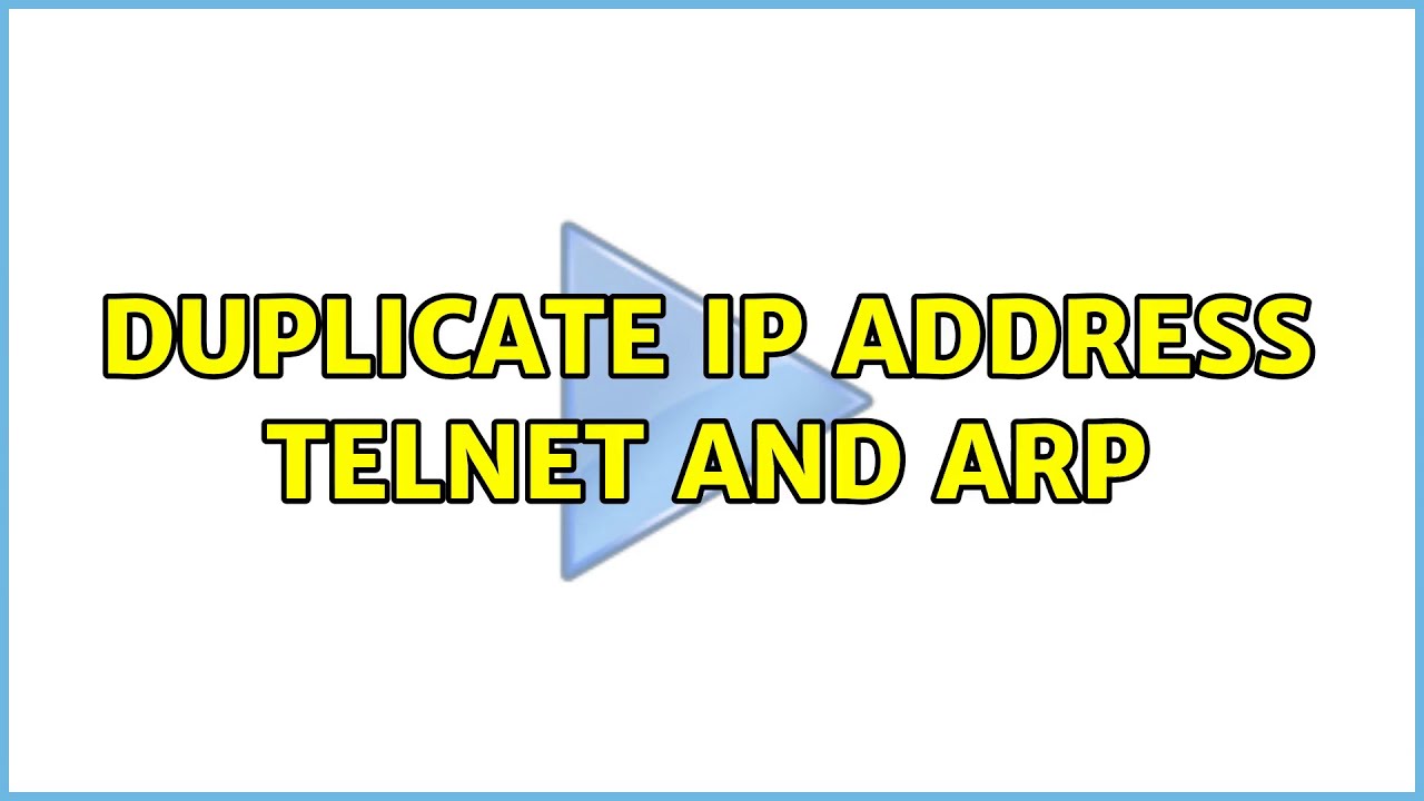Duplicate IP address Telnet and ARP (2 Solutions!!) - YouTube
