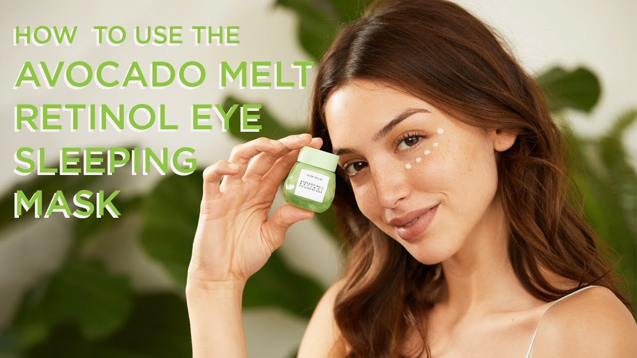 How To Use Avocado Melt Retinol Eye Sleeping Mask | Glow Recipe - YouTube