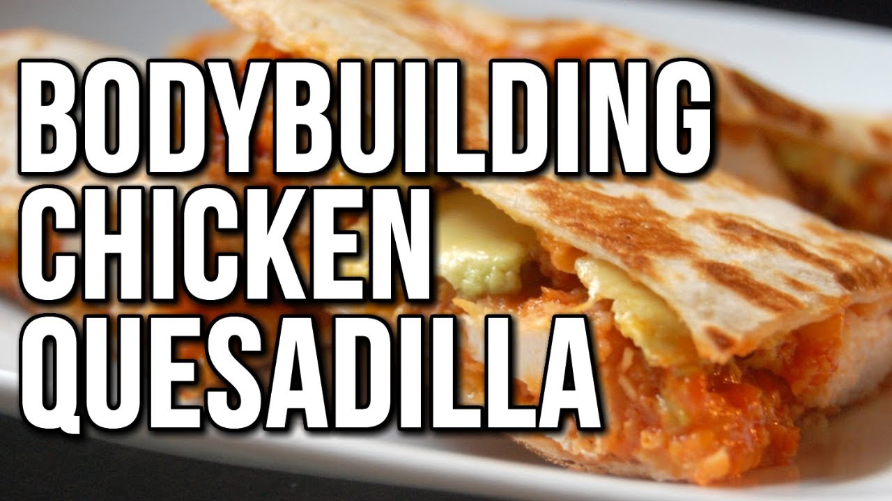 EASY BODYBUILDING BUFFALO CHICKEN QUESADILLA - YouTube