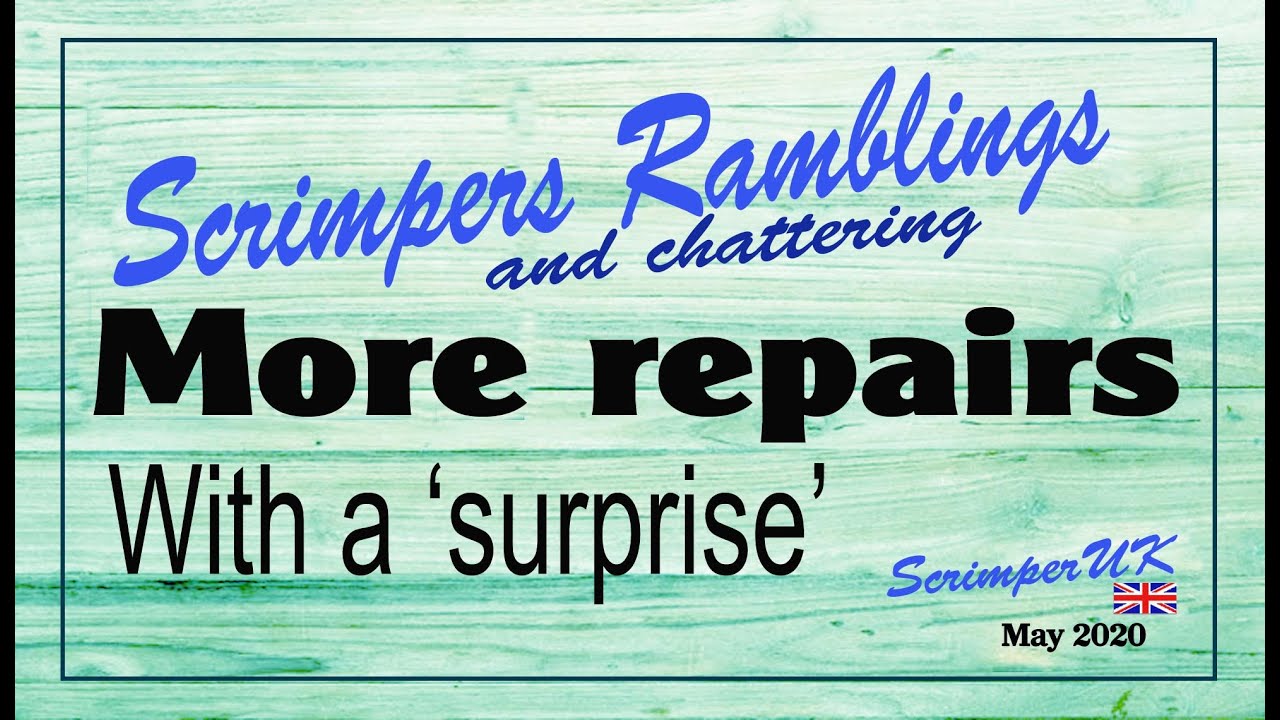 Scrimper' ramblings. repair with a surprise. - YouTube