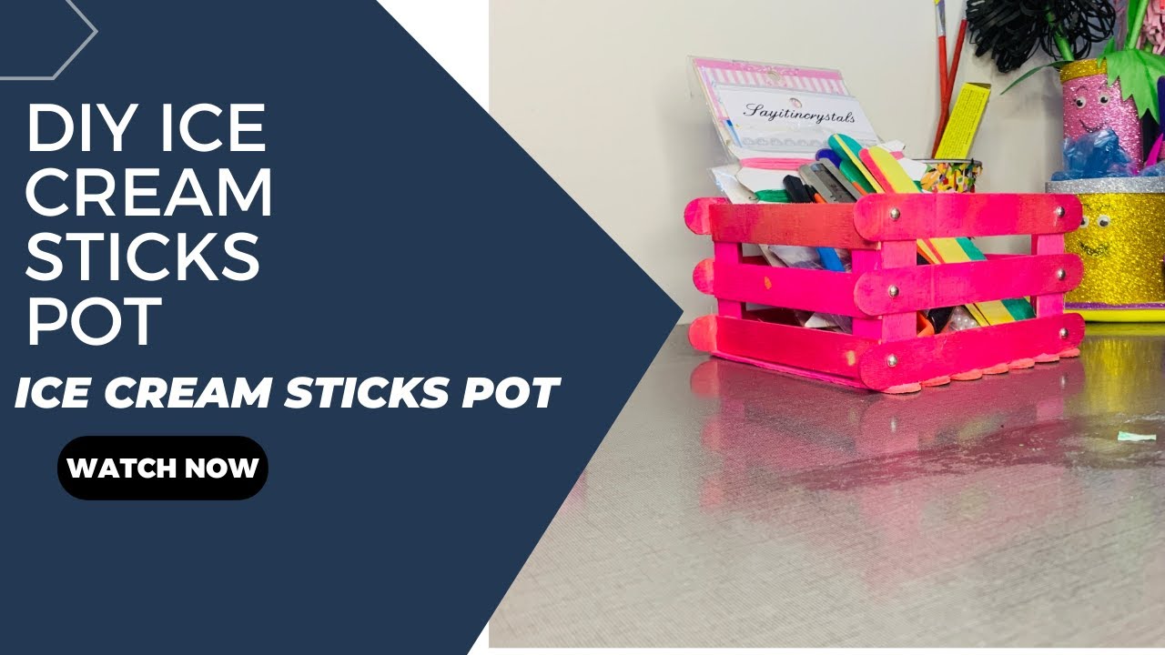 DIY Ice Cream Sticks Pot | How to Make Ice Cream Sticks Box | Art And ...