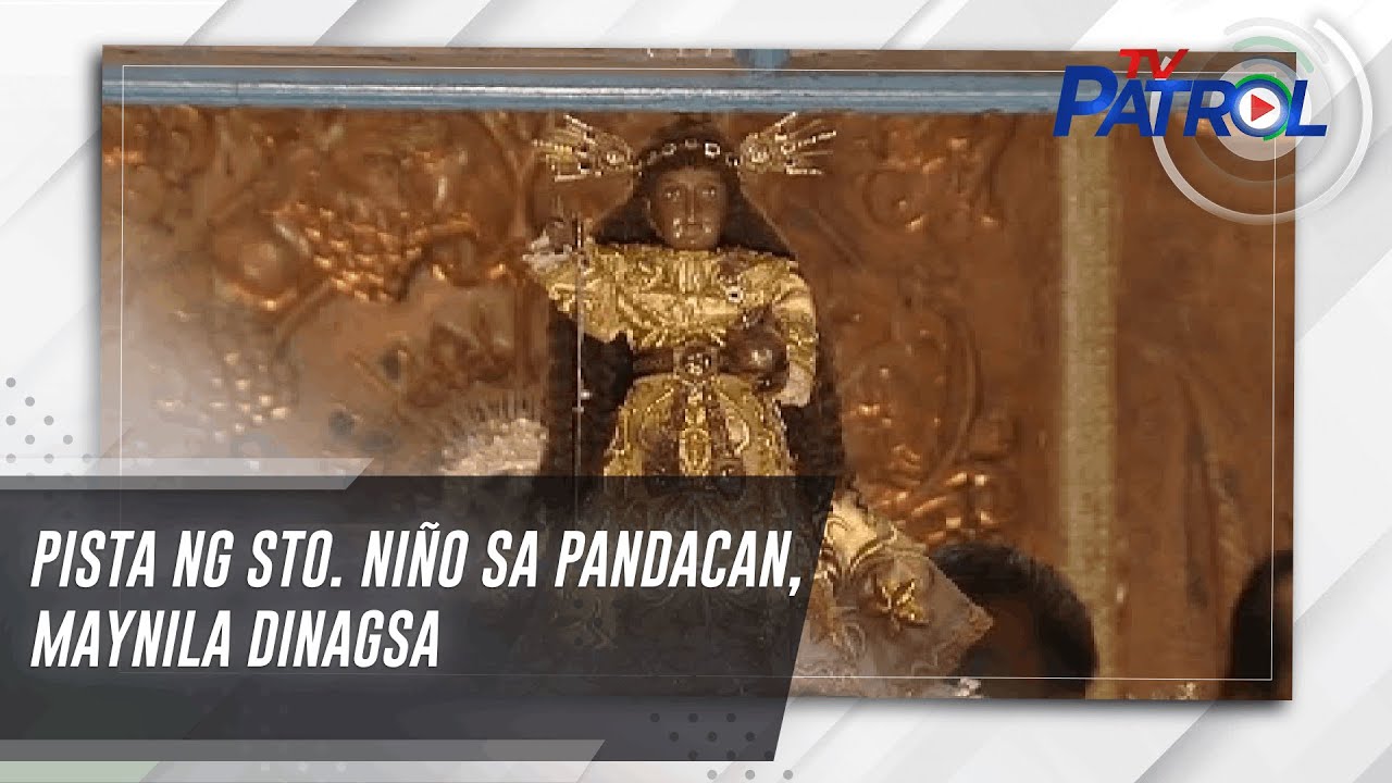 Pista ng Sto. Niño sa Pandacan, Maynila dinagsa | TV Patrol - YouTube