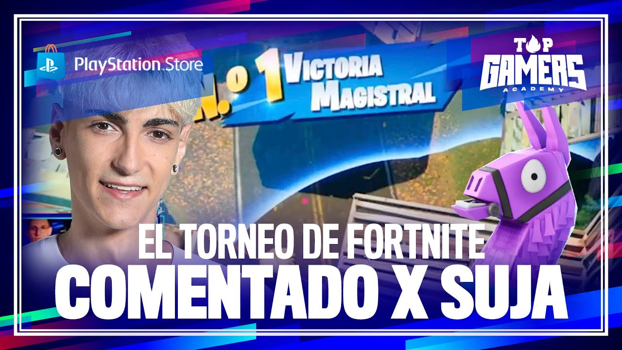 El TORNEO de FORTNITE comentado por SUJA (10NOV) | TOP GAMERS ACADEMY ...
