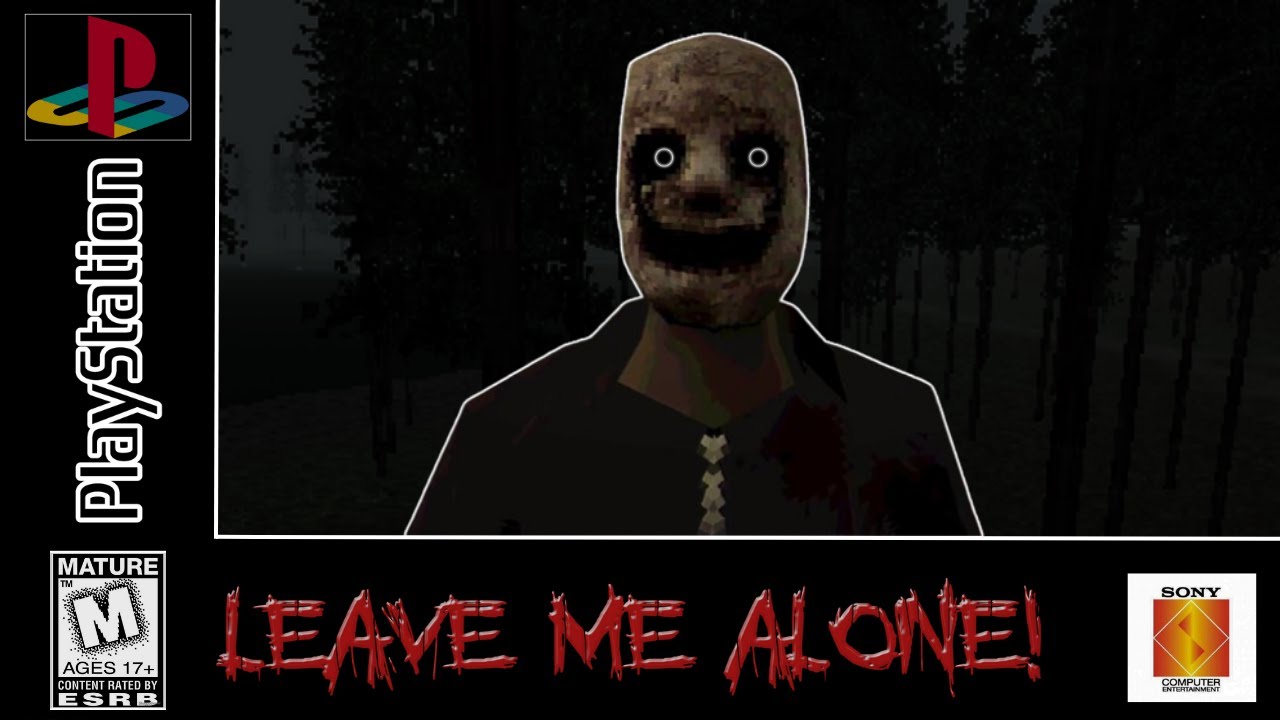 PS1 HORROR GAME HAS ME GENUINELY SCARED | Leave me alone! - YouTube