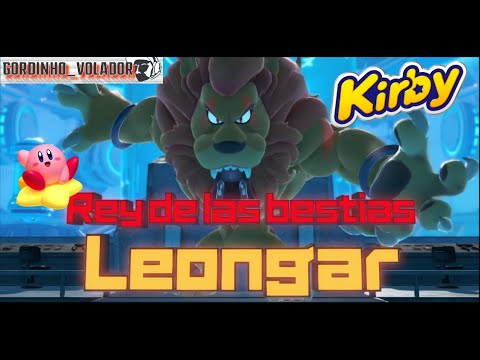 KIRBY y la tierra olvidada - REY de las bestias LEONGAR (Español) - YouTube