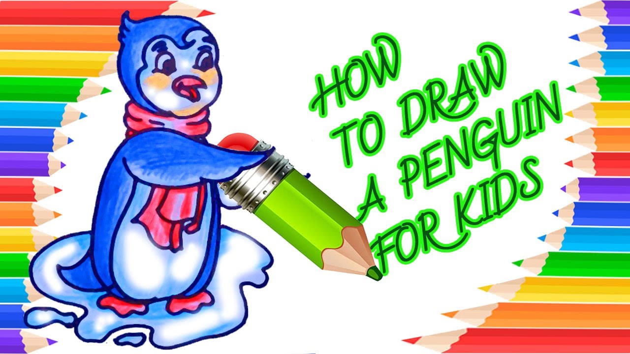 HOW TO DRAW A PENGUIN / КАК НАРИСОВАТЬ ПИНГВИНА ДЛЯ ДЕТЕЙ /BOLALAR ...