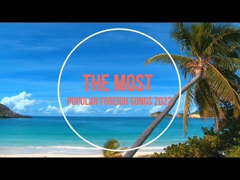 ТОП 20 🌊🌴 ЗАРУБІЖНІ 🌊🌴 НАЙПОПУЛЯРНІШІ ПІСНІ 2023 🌊🌴/TOP 20🌊🌴 MOST ...