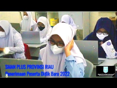 SMAN PLUS PROVINSI RIAU - Penerimaan Peserta Didik Baru ( PPDB ) 2022 ...