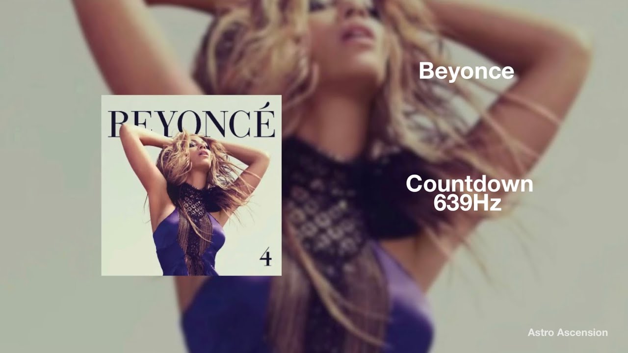 Beyonce - Countdown [639Hz Heal Interpersonal Relationships] - YouTube