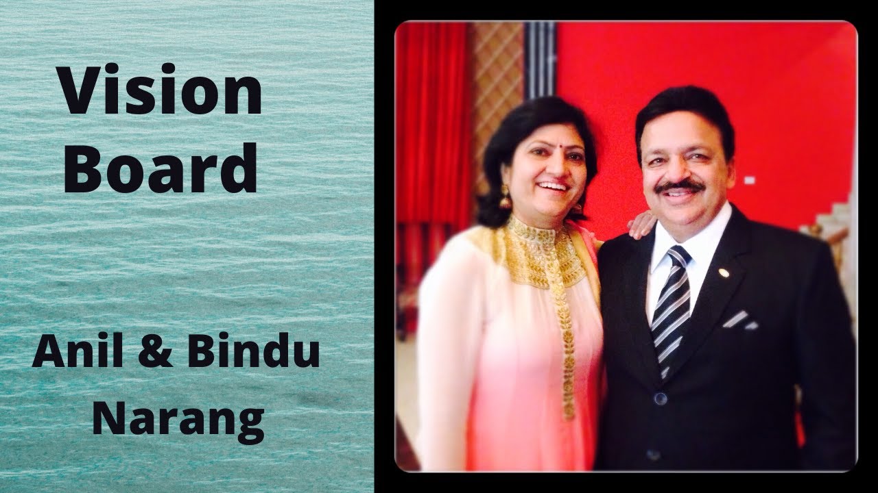 Anil & Bindu Narang’s Vision Board - YouTube
