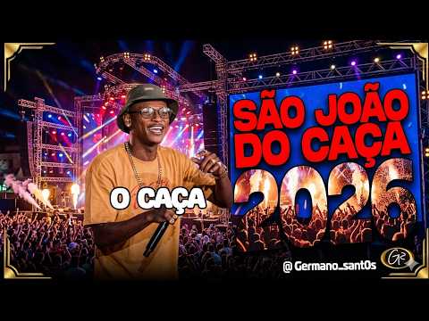 O CAÇA - São João 2026 #casinhahits