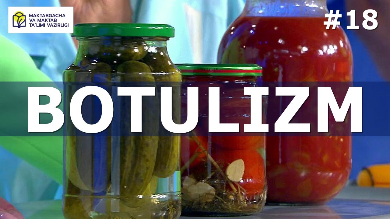 Hayot faoliyati xavfsizligi. 18- dars. Botulizm - YouTube