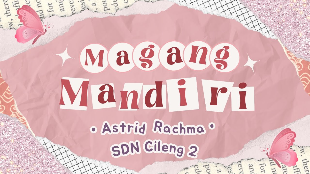 Video Penugasan Magang Mandiri - Astrid Rachma Cahya Parenta - PGSD ...