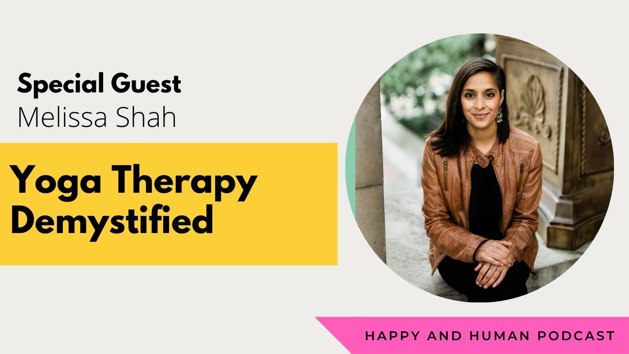 Yoga Therapy Demystified with Melissa Shah - YouTube