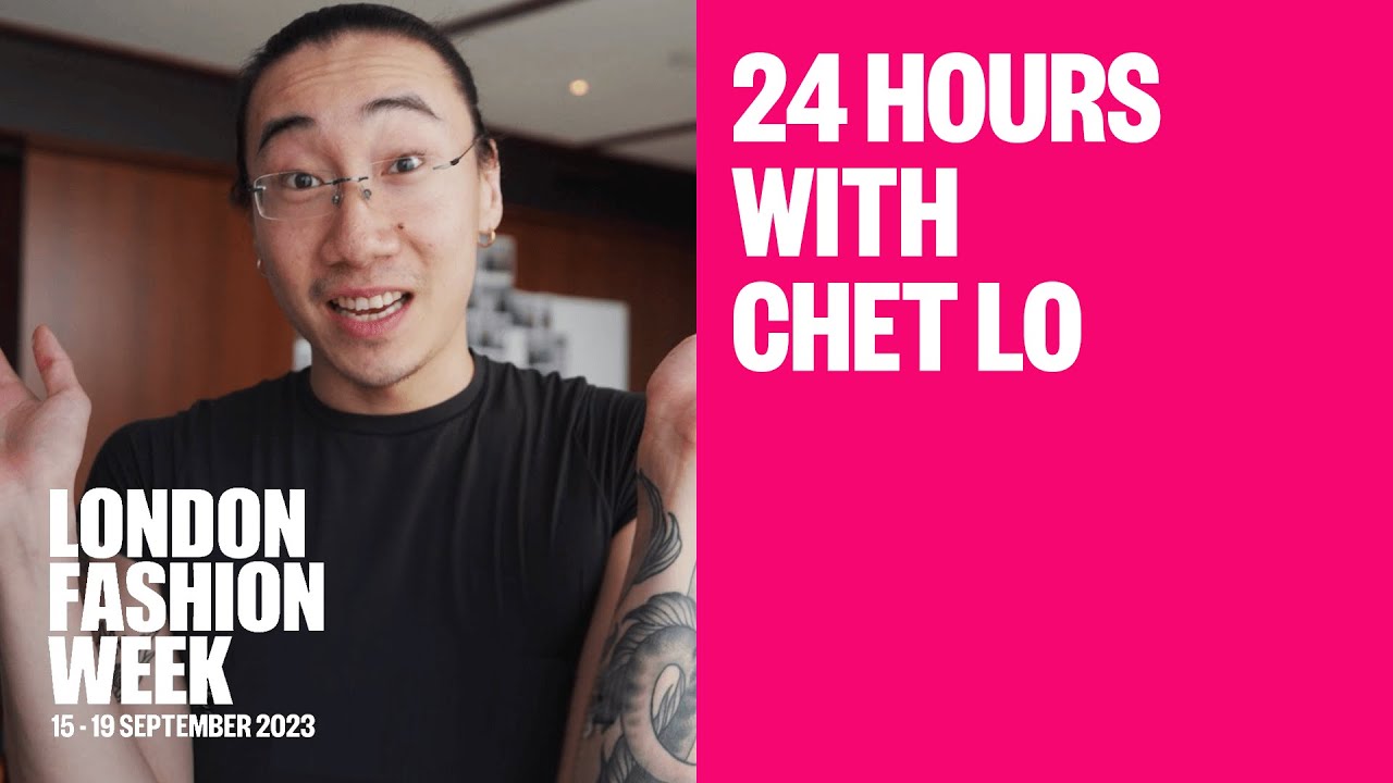 24 Hours with Chet Lo at London Fashion Week - YouTube