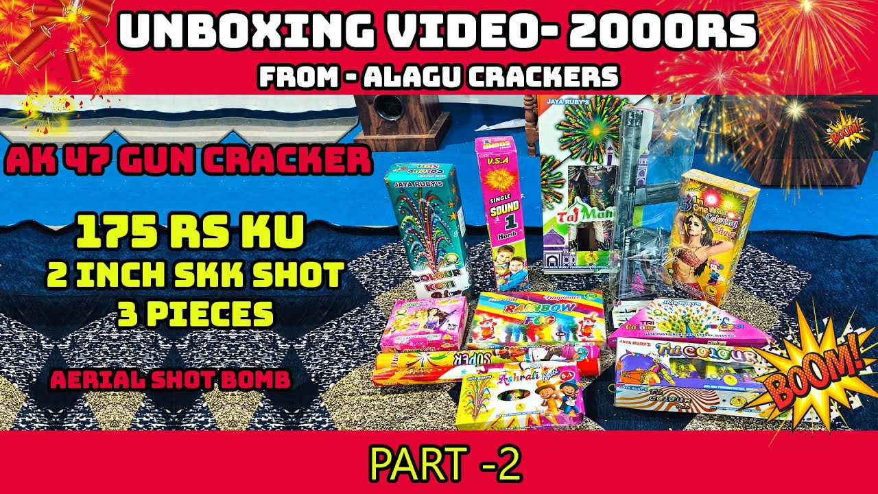 ALAGU CRACKERS -Part-2 UNBOXING #sivakasicrackers # ...