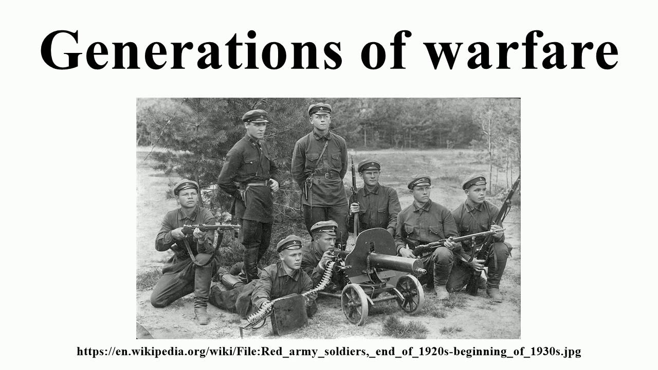 Generations of warfare - YouTube