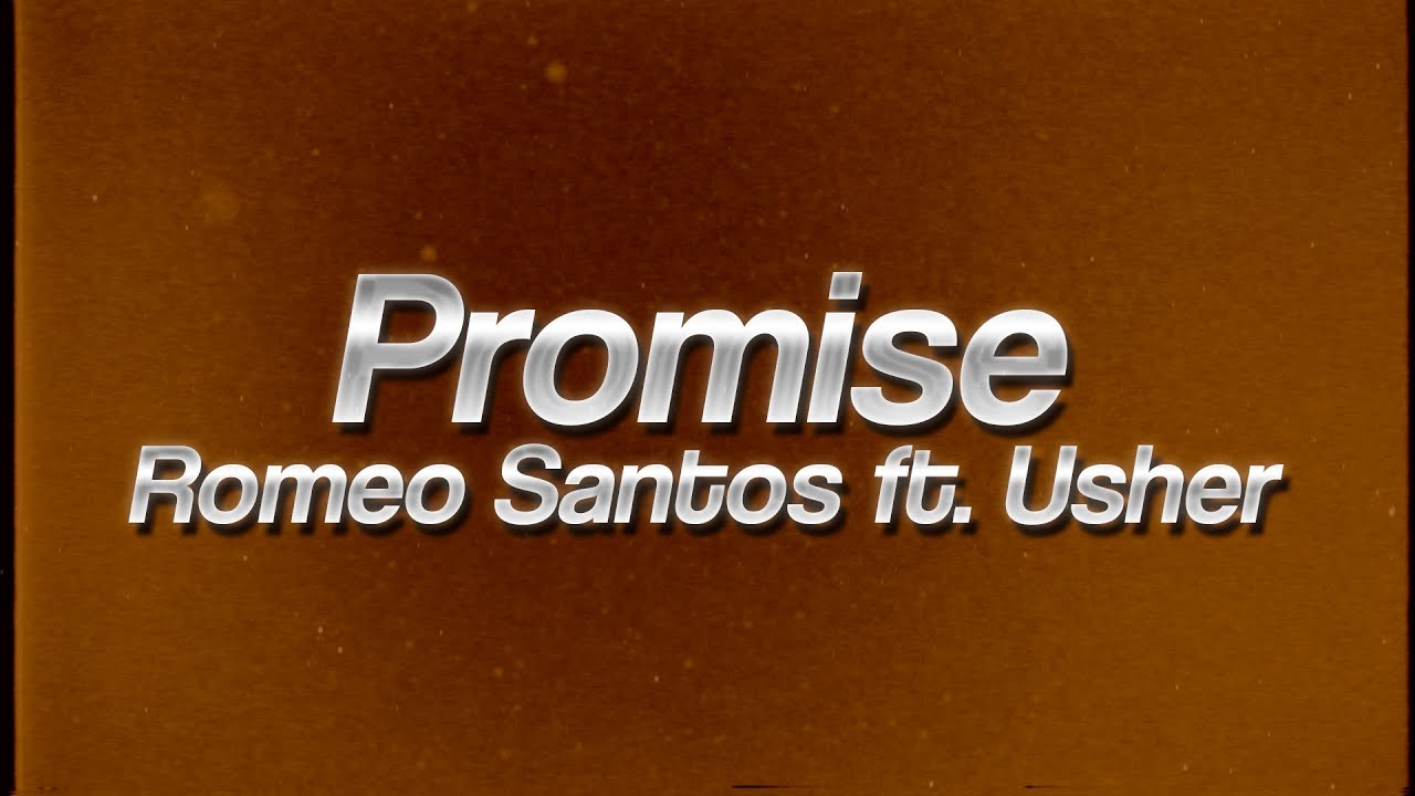 Romeo Santos - Promise ft. Usher 💘 (lyrics) - YouTube