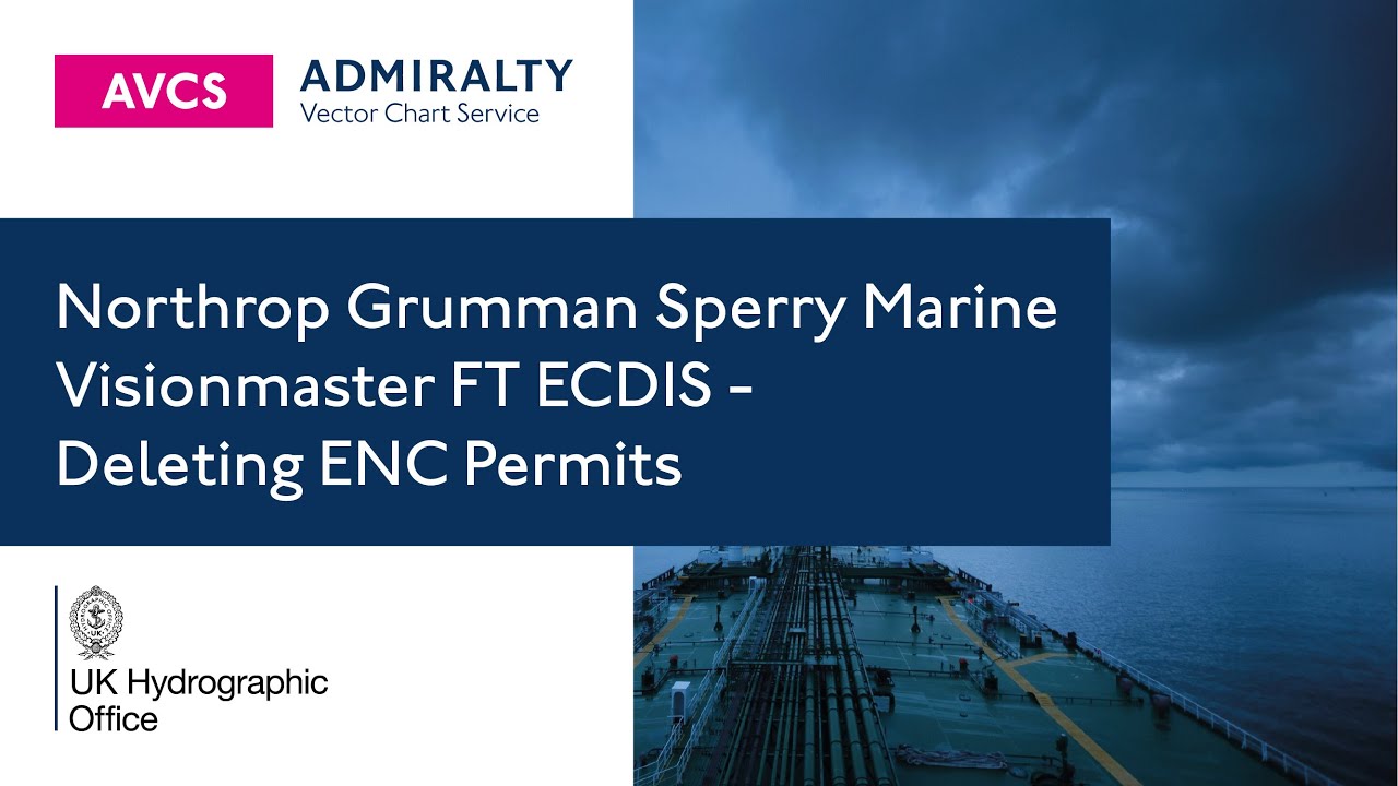 Northrop Grumman Sperry Marine Visionmaster FT ECDIS - Deleting ENC ...