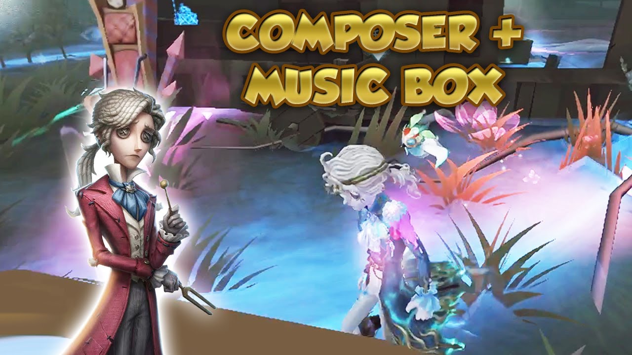 Composer + Music Box | Identity V | 第五人格 | アイデンティティV | Composer - YouTube